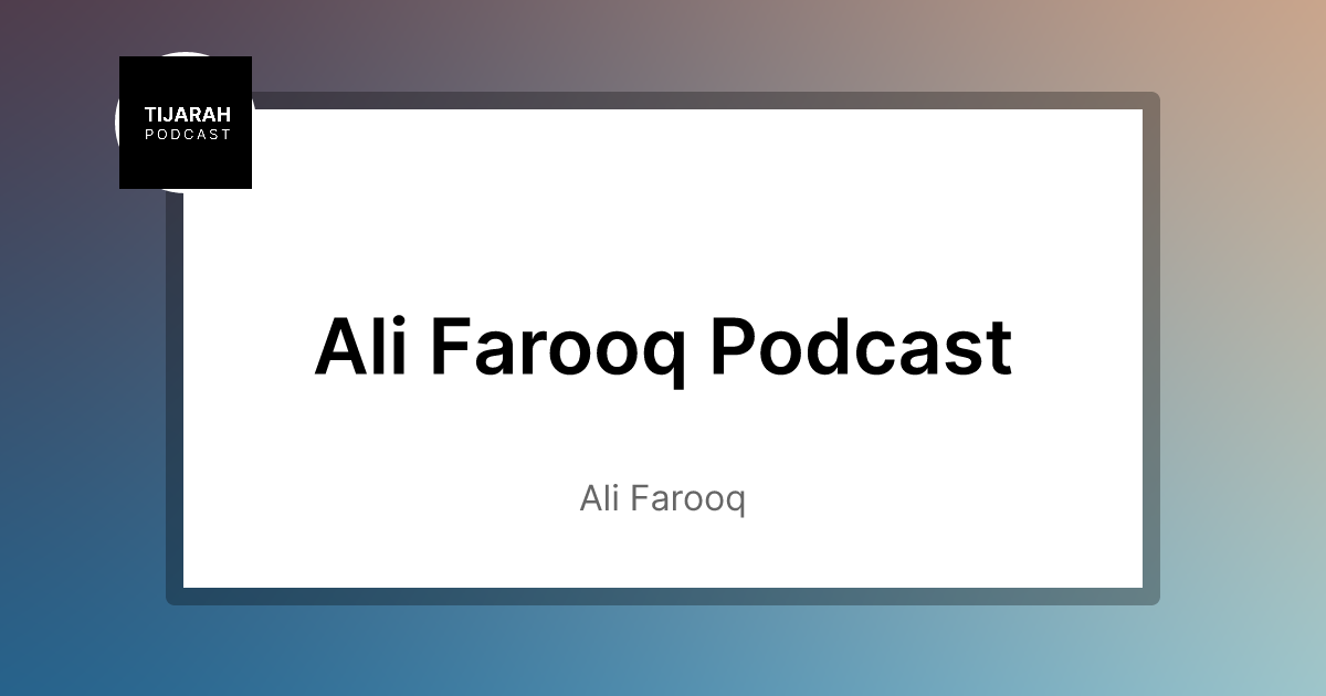 Ali Farooq Podcast